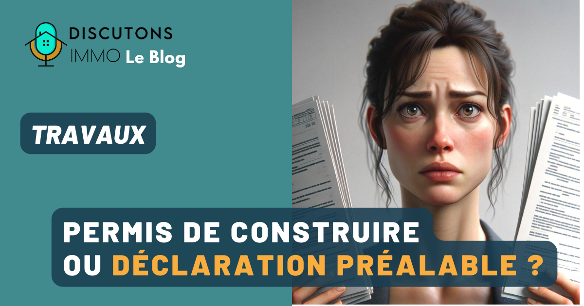Permis de construire ou déclaration préalable